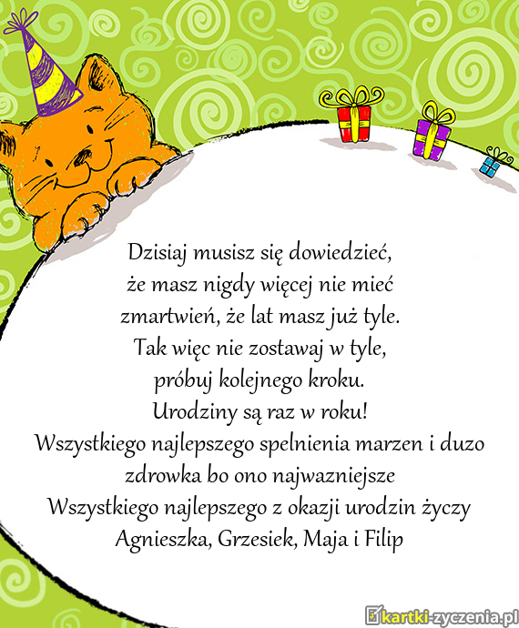 Wszystkiego najlepszego spelnienia marzen i duzo zdrowka bo ono ...